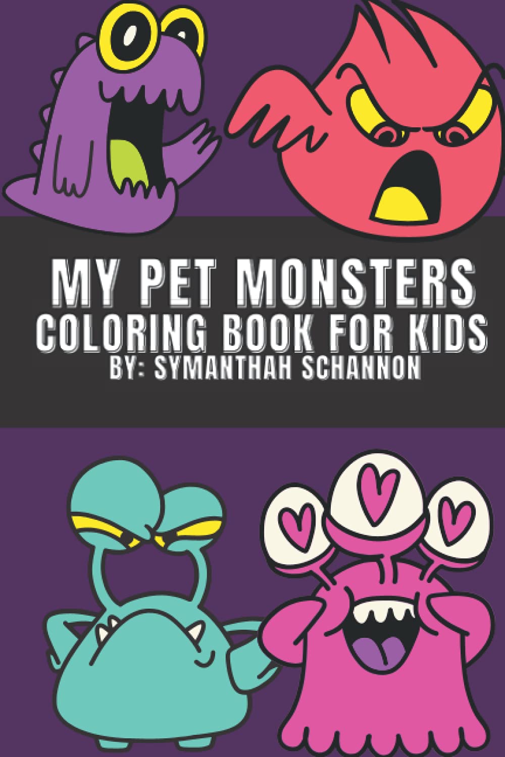 My Pet Monsters - Coloring Book for Kids: Coloring Book For Kids ...