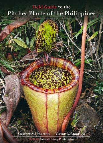 Field Guide to the Pitcher Plants of the Philippines (Redfern's Field ...