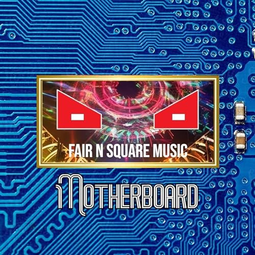 Écouter Motherboard par Fair N Square Music sur Amazon Music Unlimited