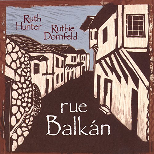 Play Rue Balkan by Ruth Hunter and Ruthie Dornfeld on Amazon Music