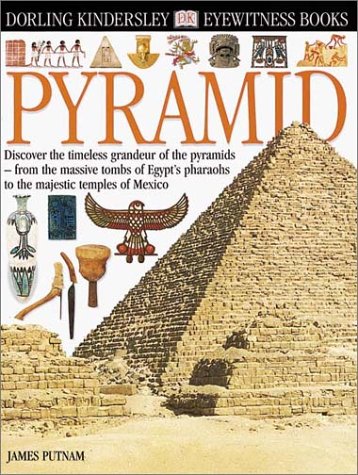 Eyewitness: Pyramid: Putnam, James: 9780789458988: Amazon.com: Books