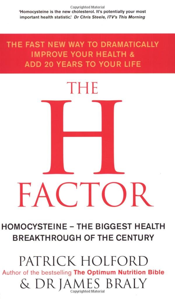 The H Factor: The fast new way to dramatically improve your health and ...