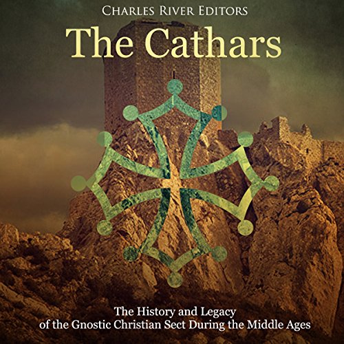 Amazon.com: The Cathars: The History and Legacy of the Gnostic ...