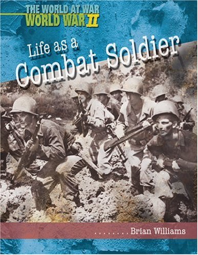 Life as a Combat Soldier (World at War: World War II): Amazon.co.uk ...