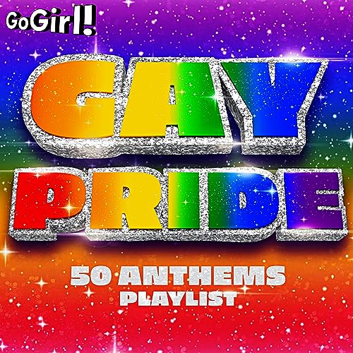 Play Gay Pride - 50 Anthems Playlist by GoGirl! on Amazon Music