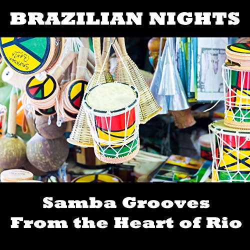 Amazon.com: Brazilian Nights: Samba Grooves from the Heart of Rio ...