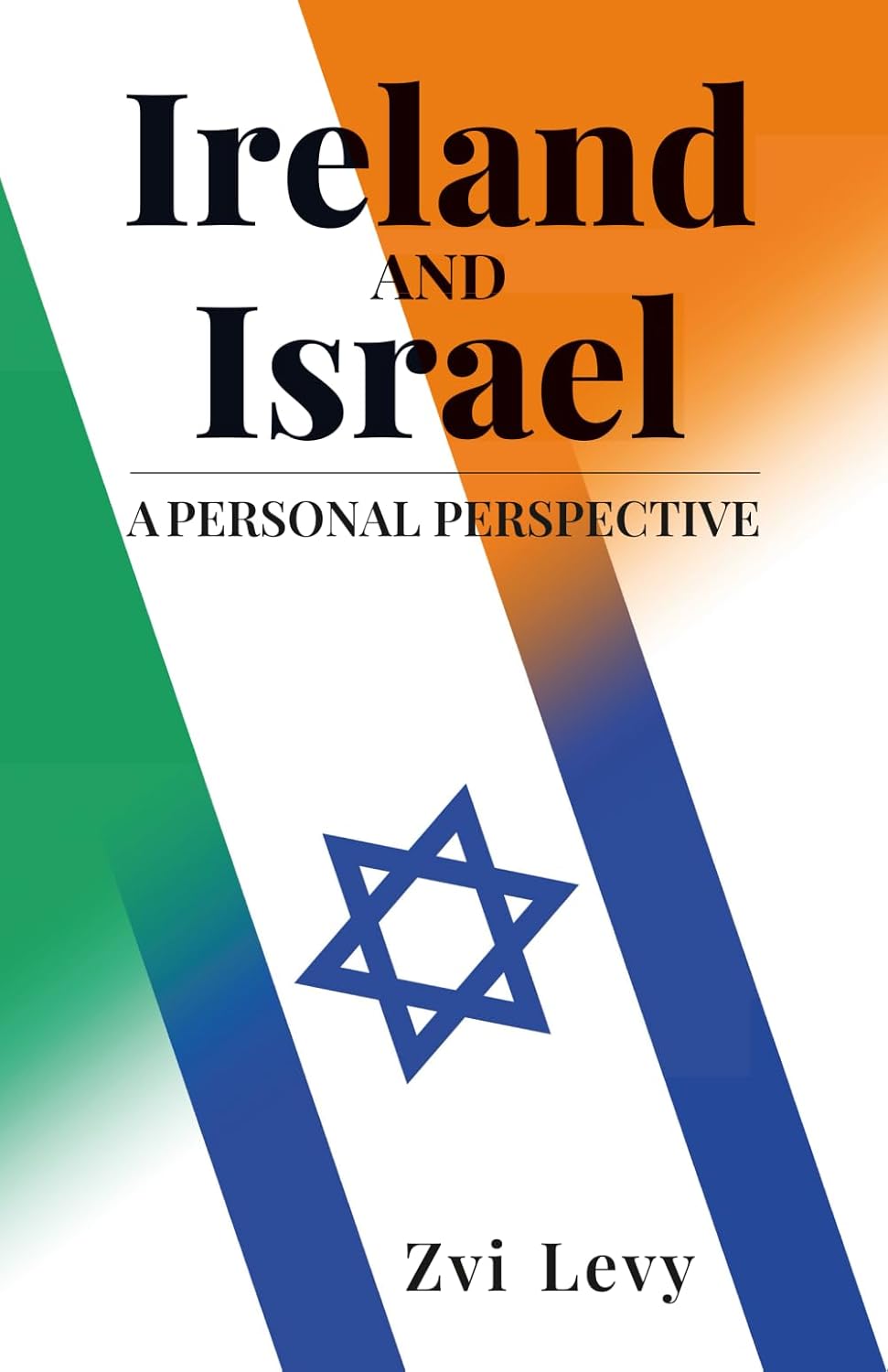 Ireland and Israel: A Personal Perspective: Levy, Zvi: 9798899500619: Amazon.com: Books