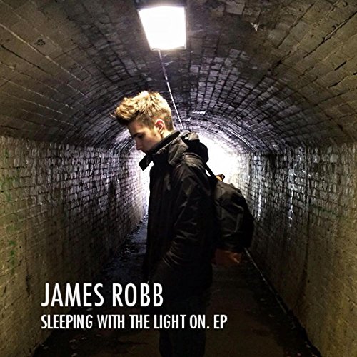 Amazon.com: Sleeping With the Light On EP : James Robb: Digital Music