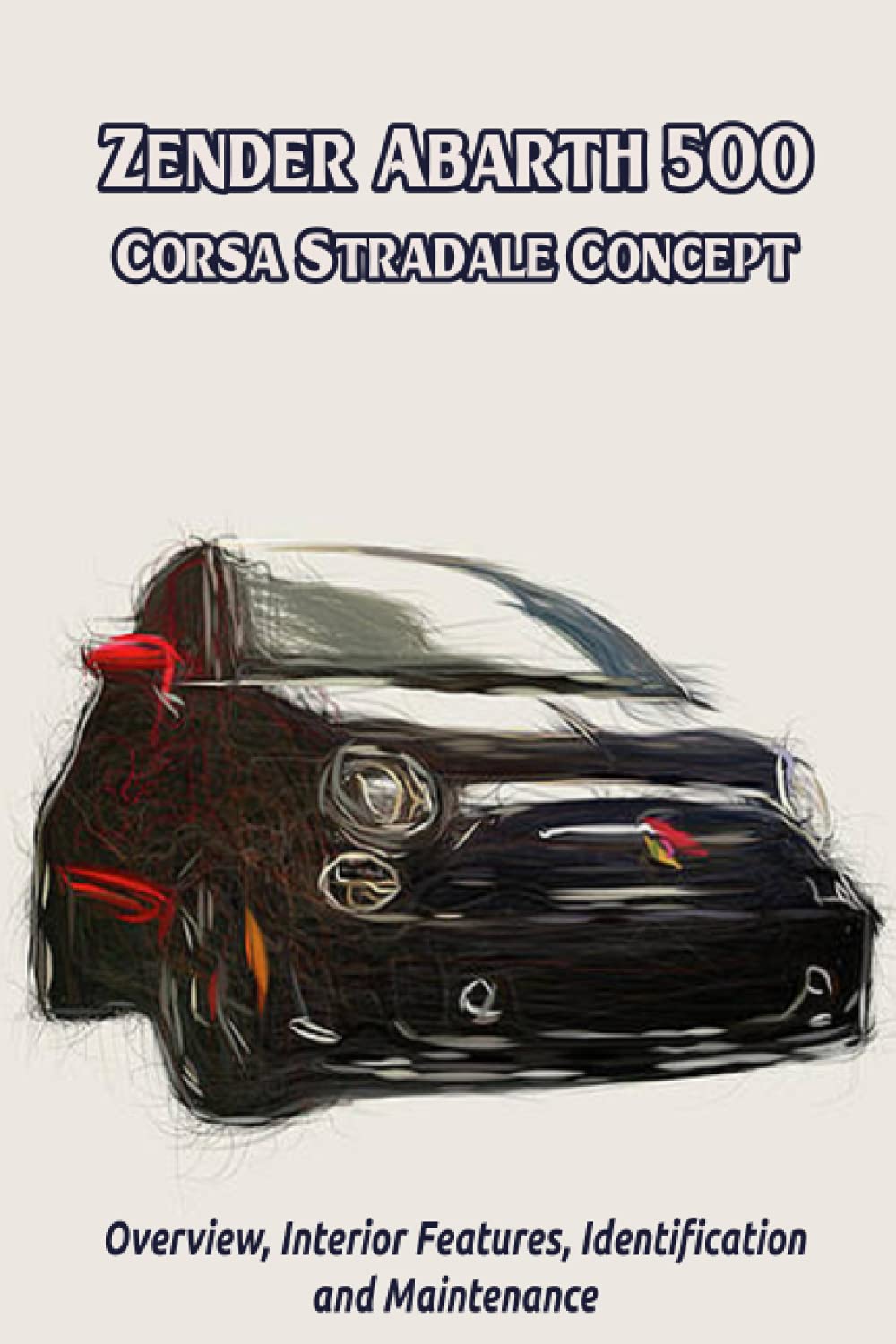 Zender Abarth 500 Corsa Stradale Concept Overview Interior Features ...
