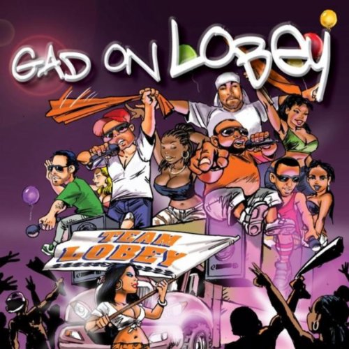 Play Gad On Lobey by Team Lobey on Amazon Music