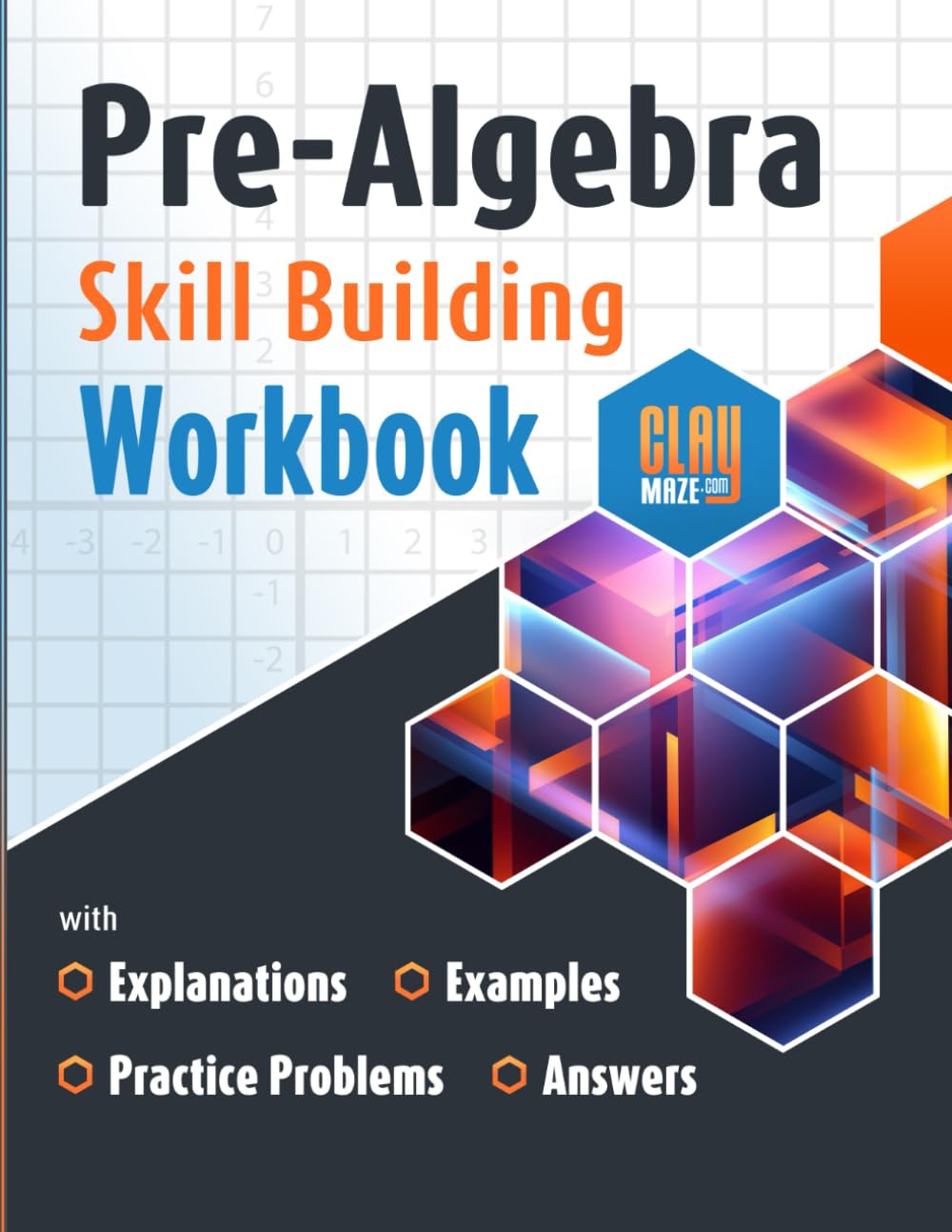 Pre-Algebra Skill Building Workbook with Explanations, Examples ...
