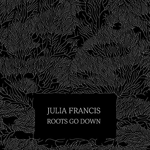 Roots Go Down de Julia Francis en Amazon Music Unlimited