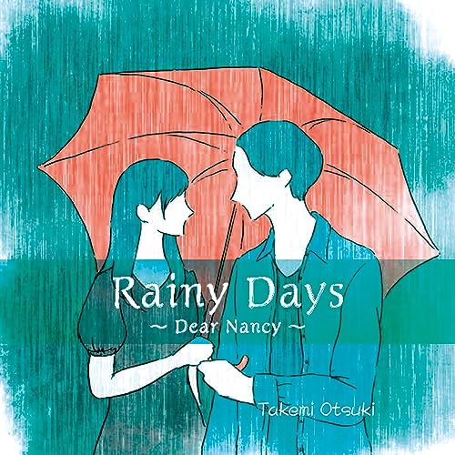 Amazon MusicでTakemi OtsukiのRainy Days ～ Dear Nancyを再生する