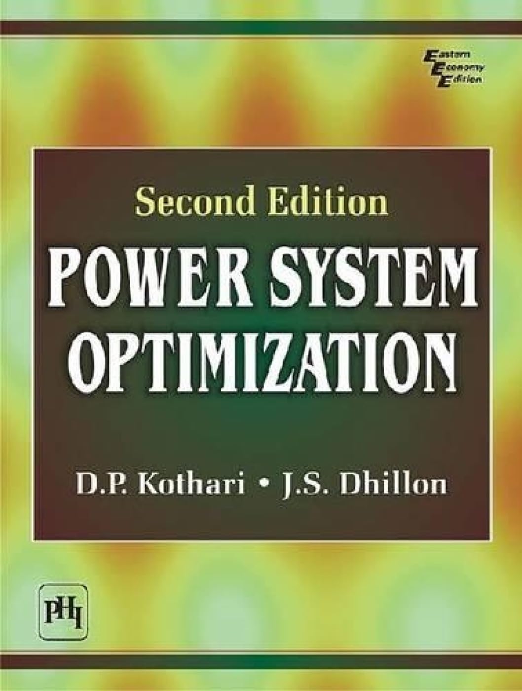 Power System Optimization: J. S. Dhillon: 9788120340855: Amazon.com: Books