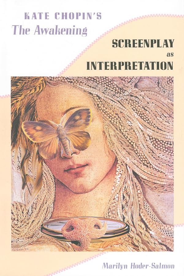 Amazon.com: Kate Chopin's The Awakening: Screenplay as Interpretation ...
