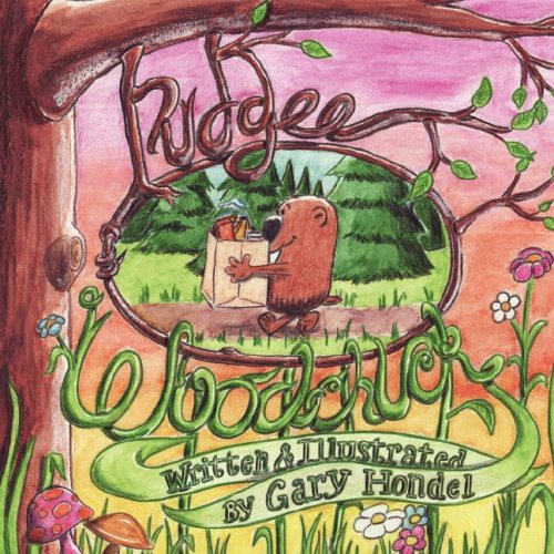 Pudgee Woodchuck: Hondel, Gary: 9781598583236: Amazon.com: Books