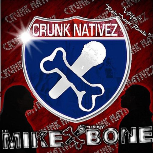 Amazon MusicでLil Mike & Funny BoneのCrunk Nativezを再生する