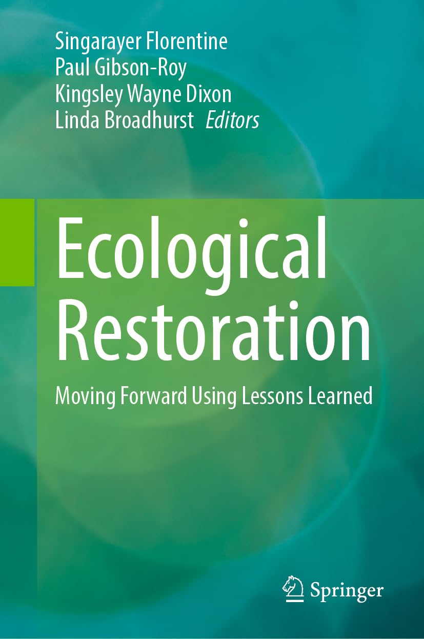 Amazon.com: Ecological Restoration: Moving Forward Using Lessons ...