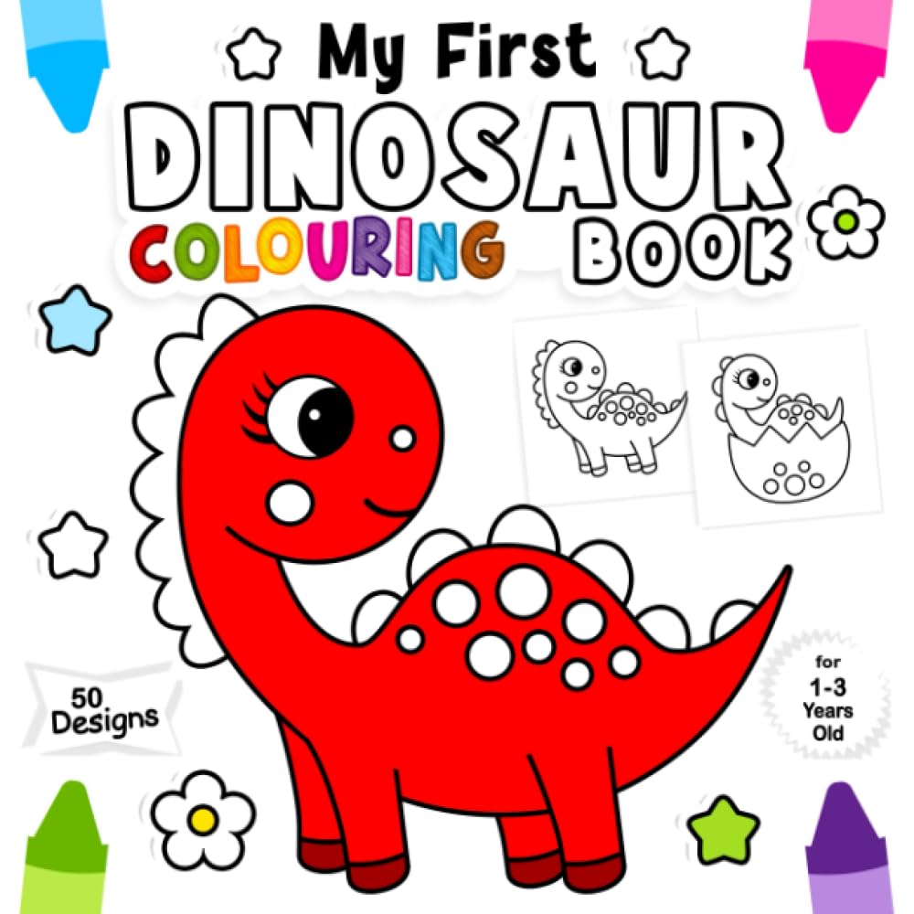 Snapklik.com : My First Dinosaur Colouring Book For 1-3 Years Old: Fun ...