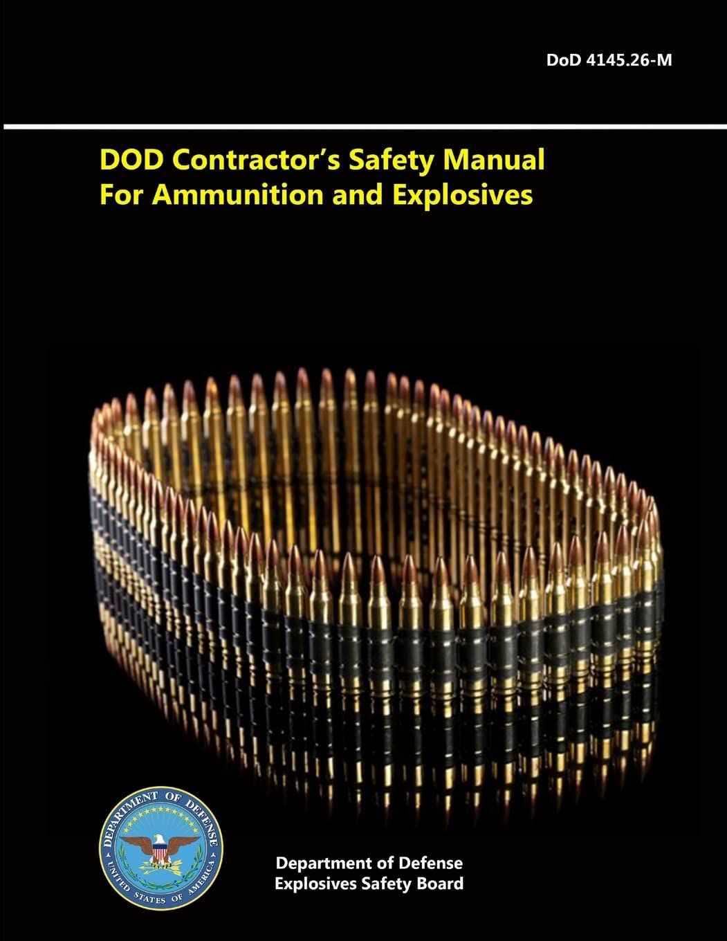 Snapklik.com : DoD Contractors Safety Manual For Ammunition And Explosives