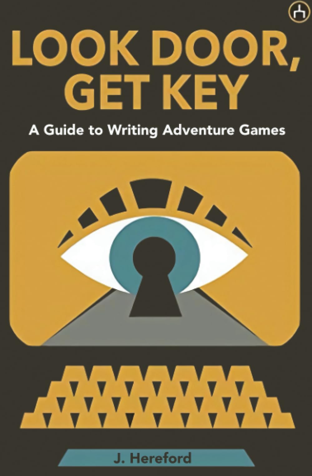 Amazon.com: Look Door, Get Key: A Guide To Writing Adventure Games ...