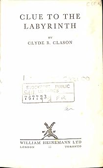 Clue to the Labyrinth: Clyde B. Clason: Amazon.com: Books