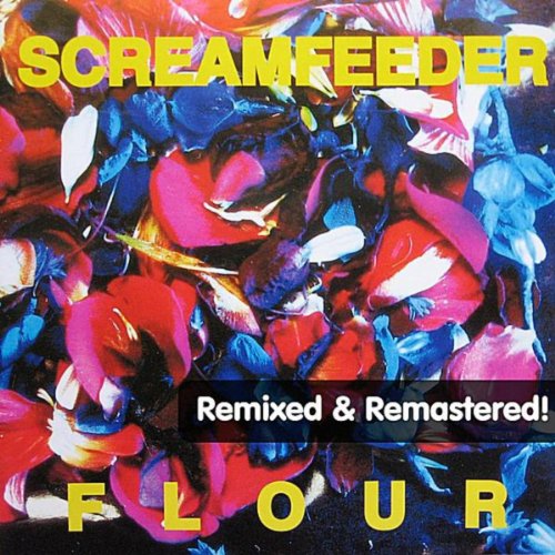 Amazon.com: Flour (Remixed) [Remastered] : Screamfeeder: Digital Music