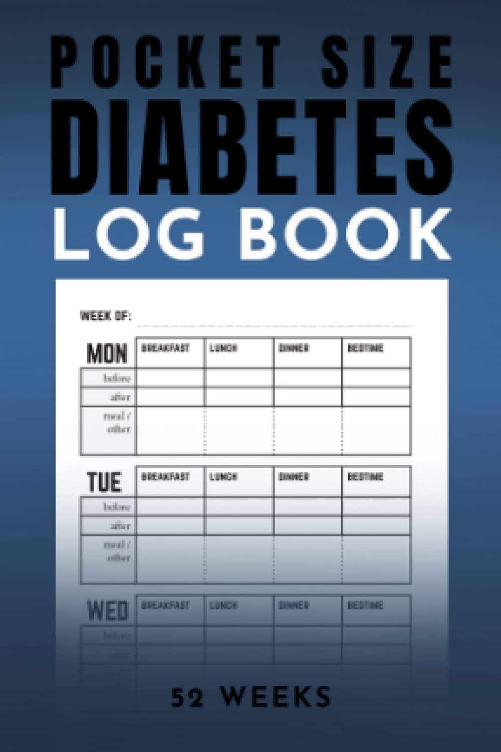 Pocket Size Diabetes Log Book: Small & Compact 4 x 6 inches Blood Sugar ...