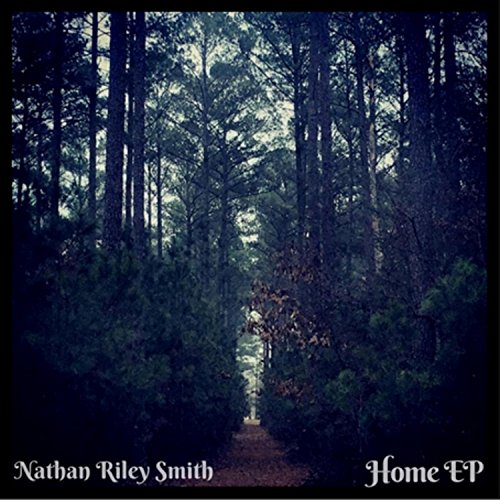 Amazon.com: Home EP : Nathan Riley Smith: Digital Music