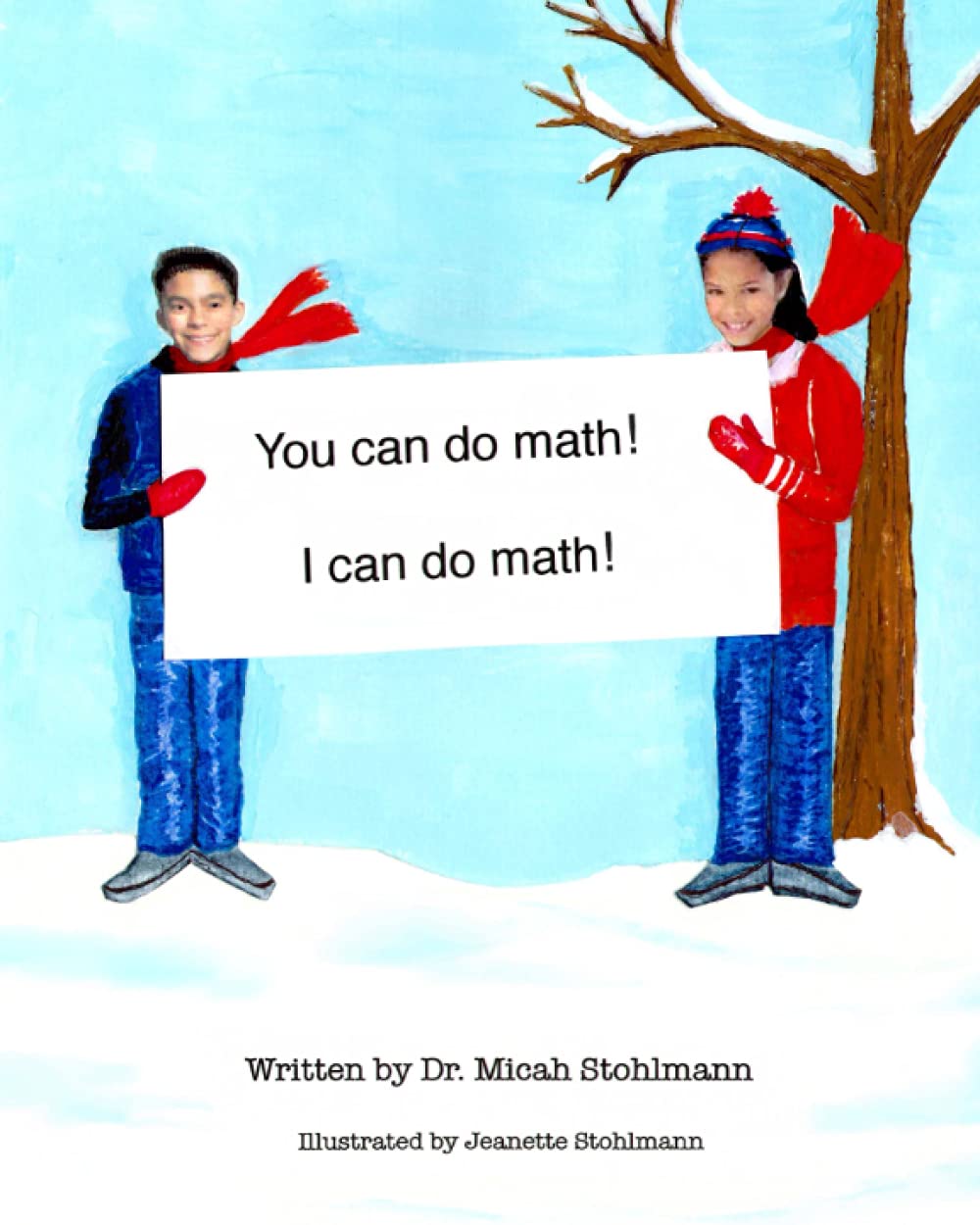 Amazon.com: You Can Do Math! I Can Do Math!: 9781542533676: Stohlmann ...