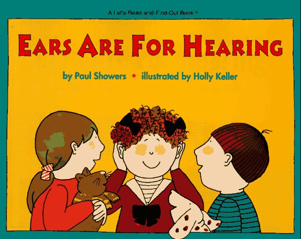 Ears Are for Hearing (Let's Read and Find Out Science Book): Showers ...