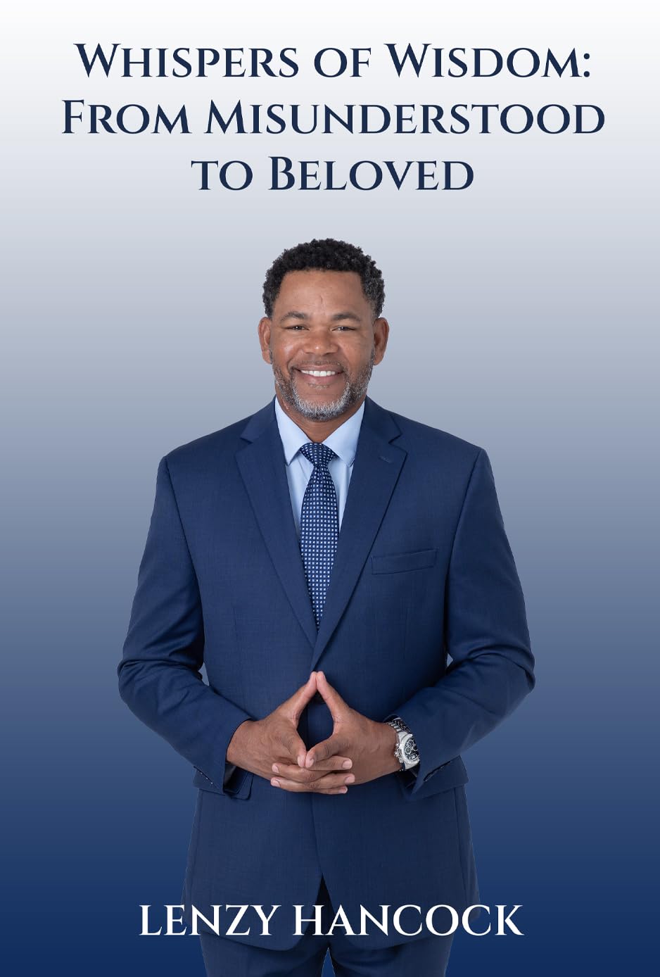 Whispers Of Wisdom: From Misunderstood to Beloved - Kindle edition by Hancock, Lenzy. Self-Help ...