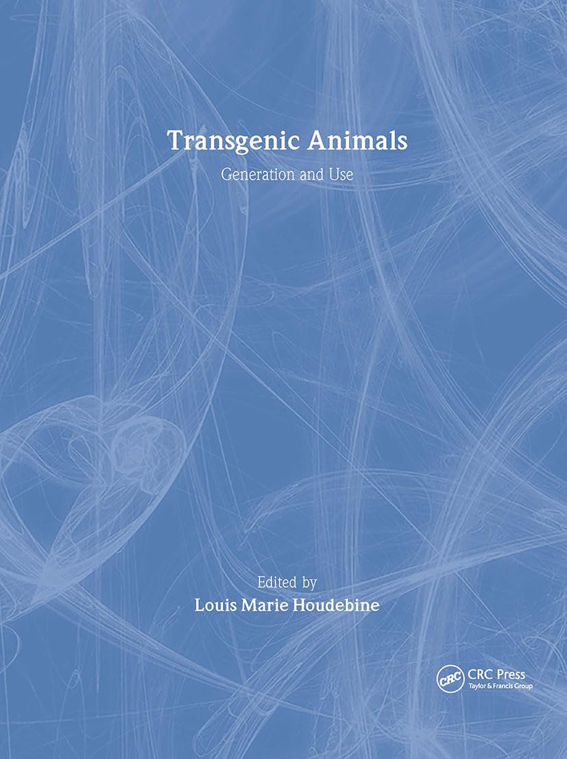 Transgenic Animals: Generation and Use: Houdebine, Louis-Marie ...