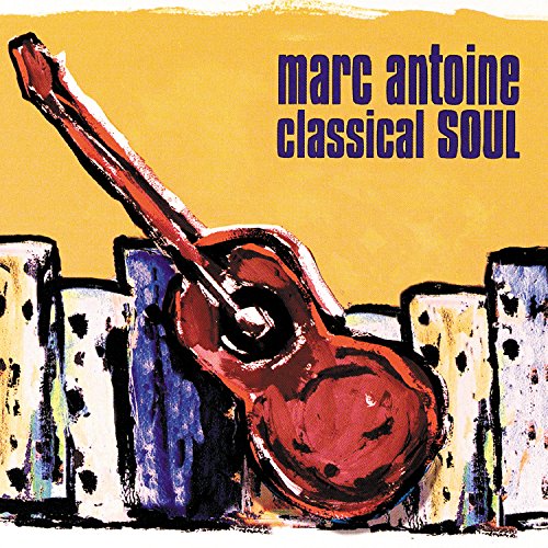 Amazon.com: Classical Soul : Marc Antoine: Digital Music