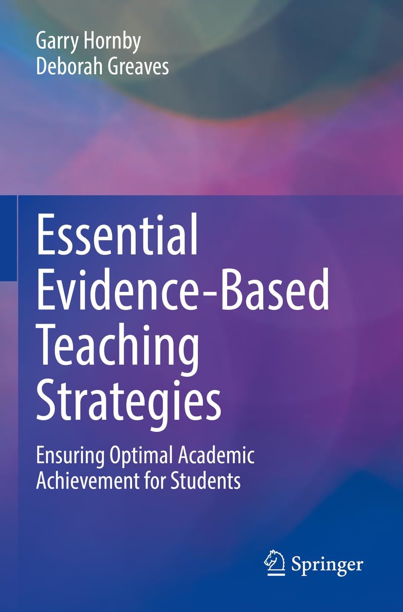 Essential Evidence-Based Teaching Strategies: Ensuring Optimal Academic ...