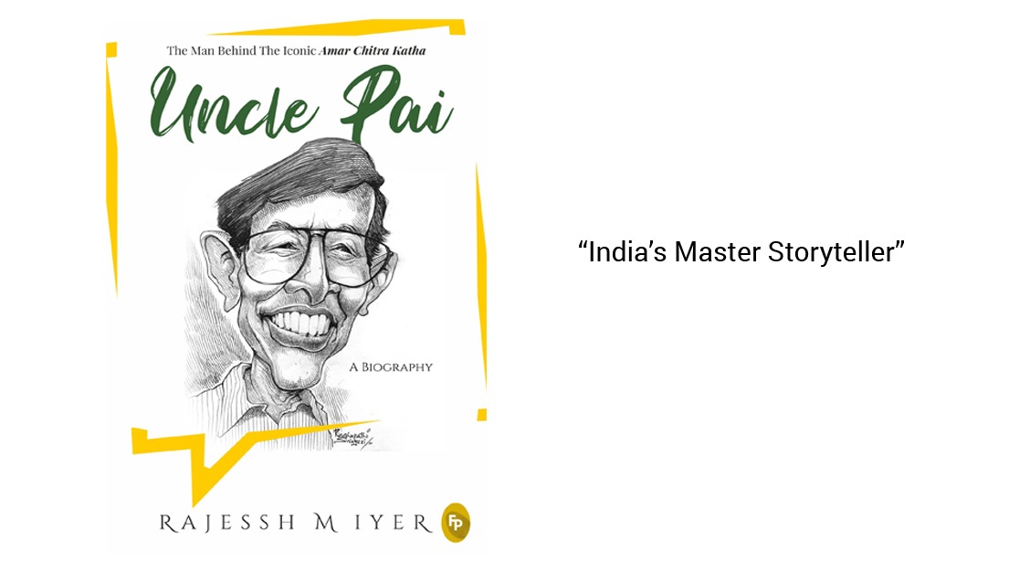 Uncle Pai A Biography [Paperback] Rajessh M Iyer : Rajessh M Iyer ...