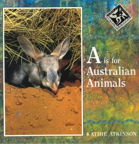 A is for Australian Animals: Kathie Atkinson: 9781862912052: Amazon.com ...