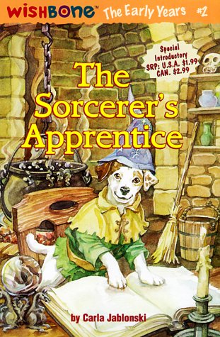 The Sorcerer's Apprentice (Wishbone, the Early Years): Jablonski, Carla ...