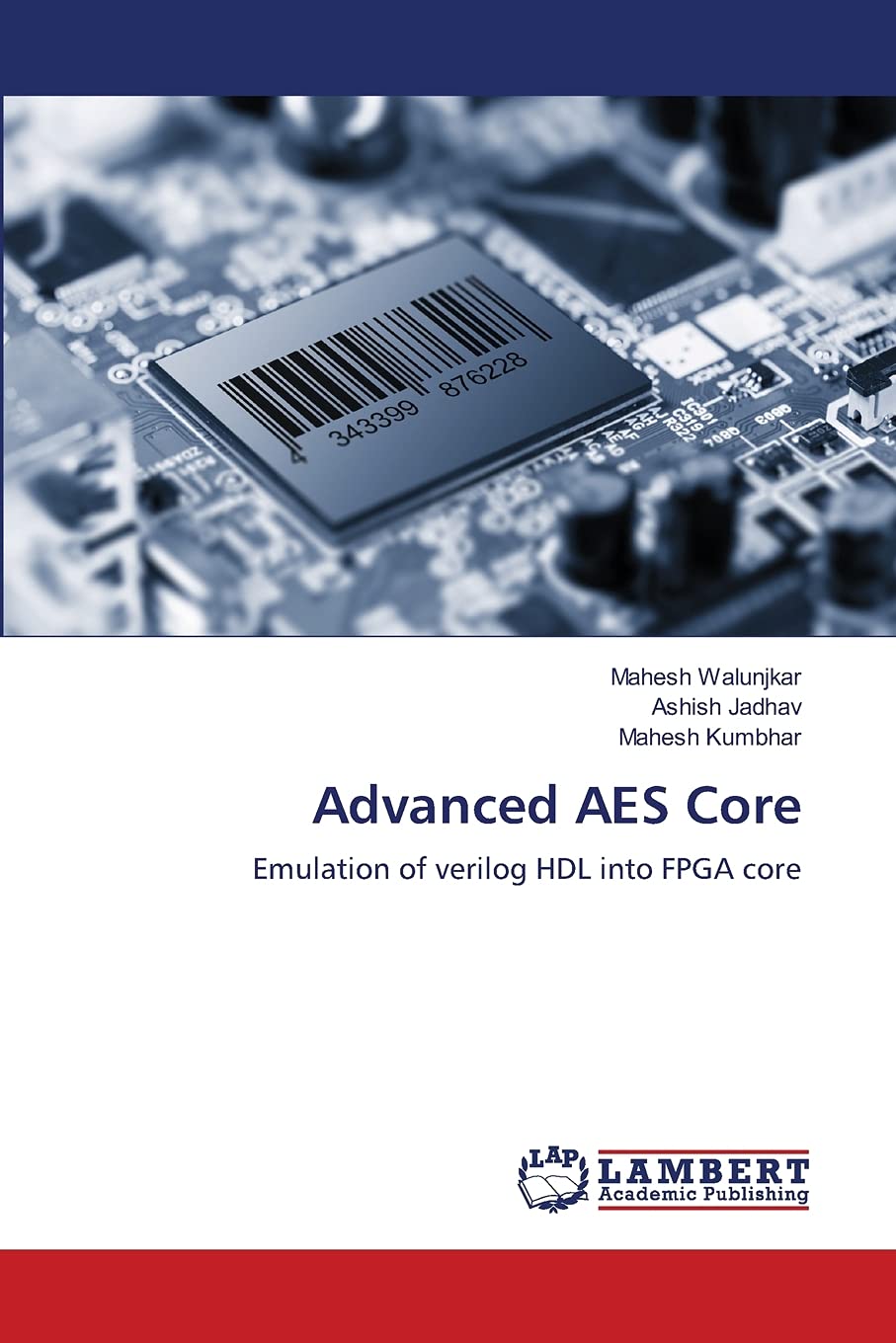 Advanced Aes Core Emulation Of Verilog Hdl Into Fpga Core