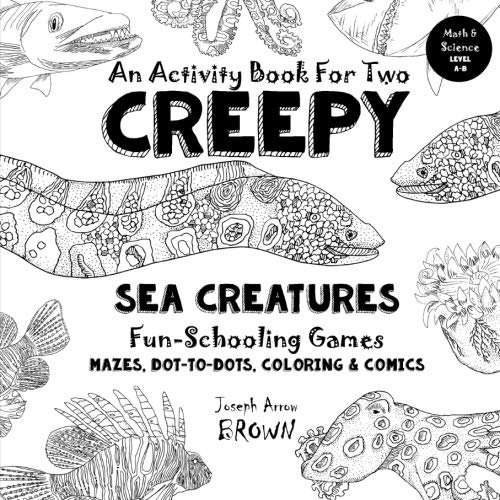 Creepy Sea Creatures - An Activity Book for Two - Fun-Schooling: Mazes ...