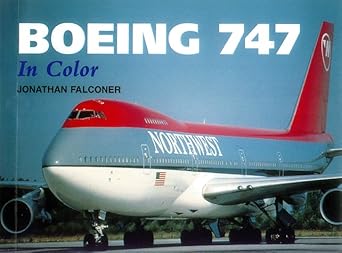 Boeing 747 in Color : Falconer, Jonathan: Amazon.es: Libros