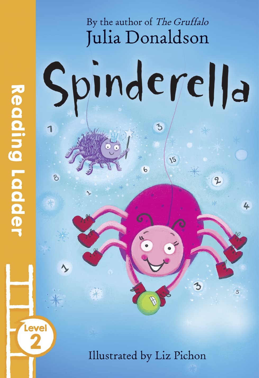 Spinderella (Reading Ladder Level 2) : Donaldson, Julia, Pichon, Liz ...