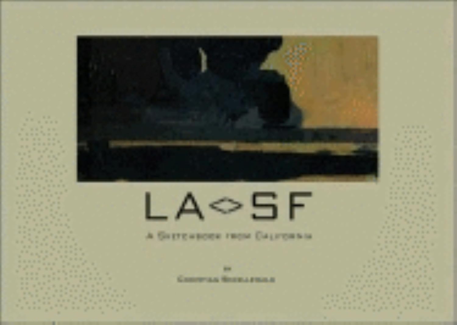 LA/SF: A Sketchbook from California: Schellewald, Christian, Robertson ...