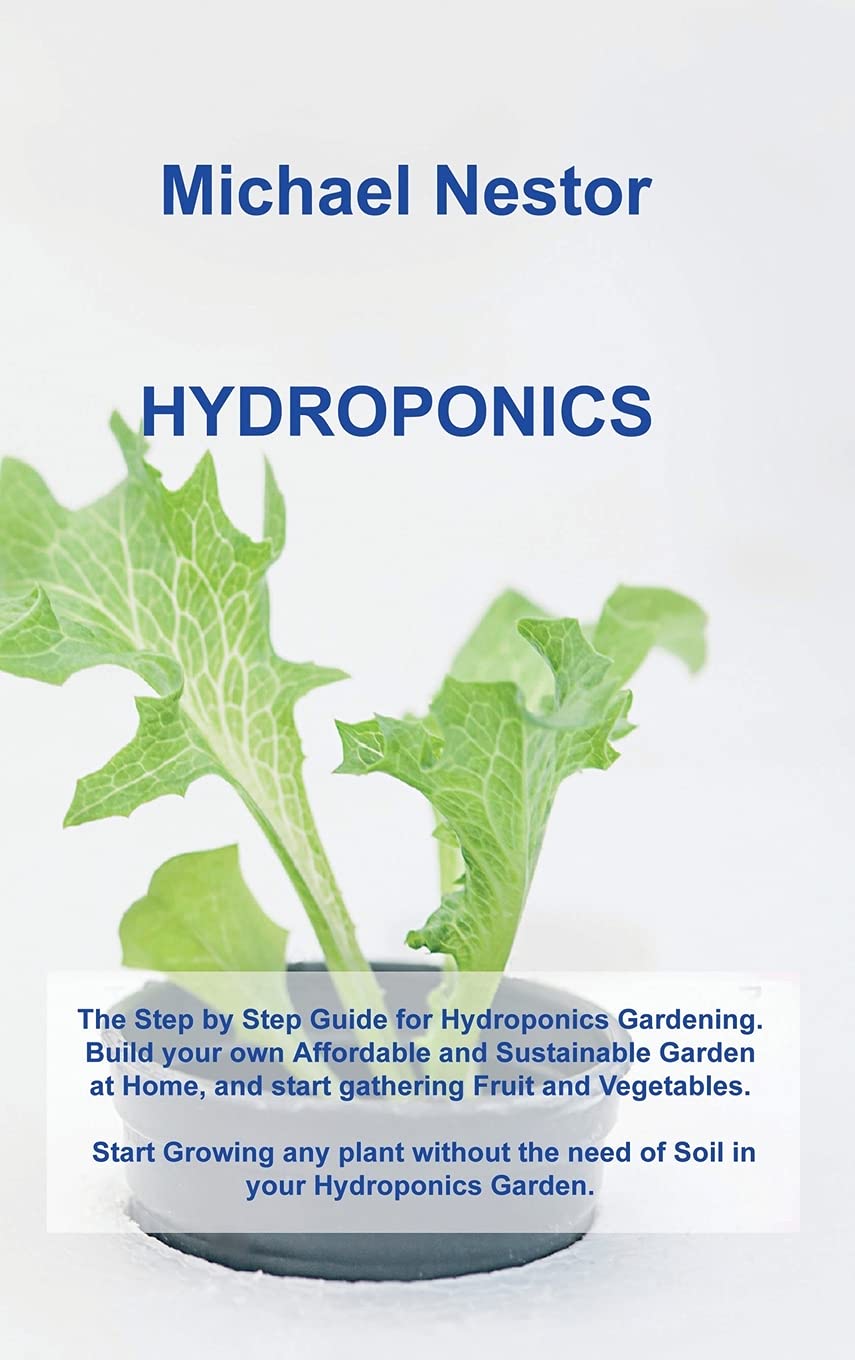 Buy Hydroponics: The Step by Step Guide for Hydroponics Gardening ...
