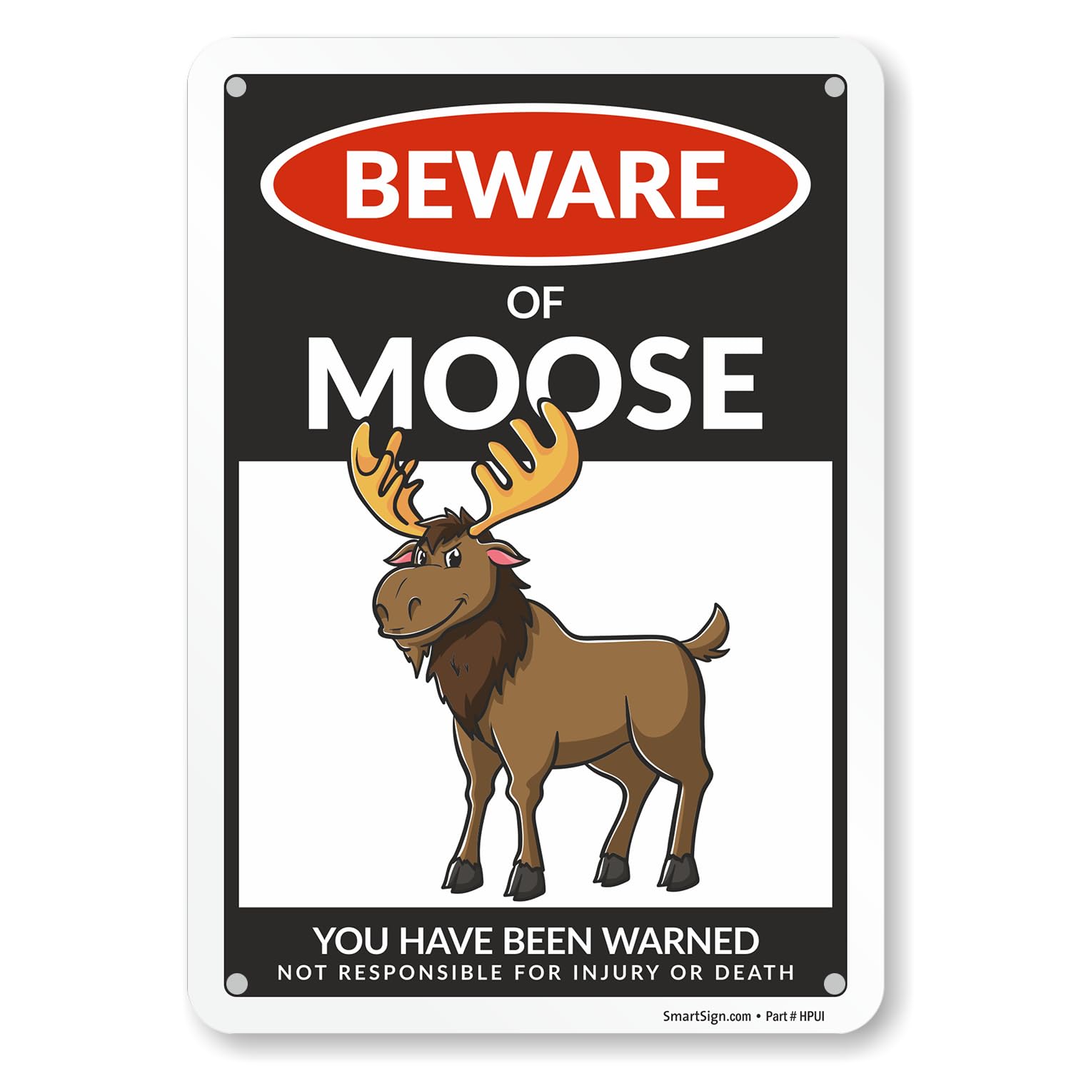 Amazon.com: SmartSign Funny Beware Of Moose Warning Sign - 10"x7", 40 ...