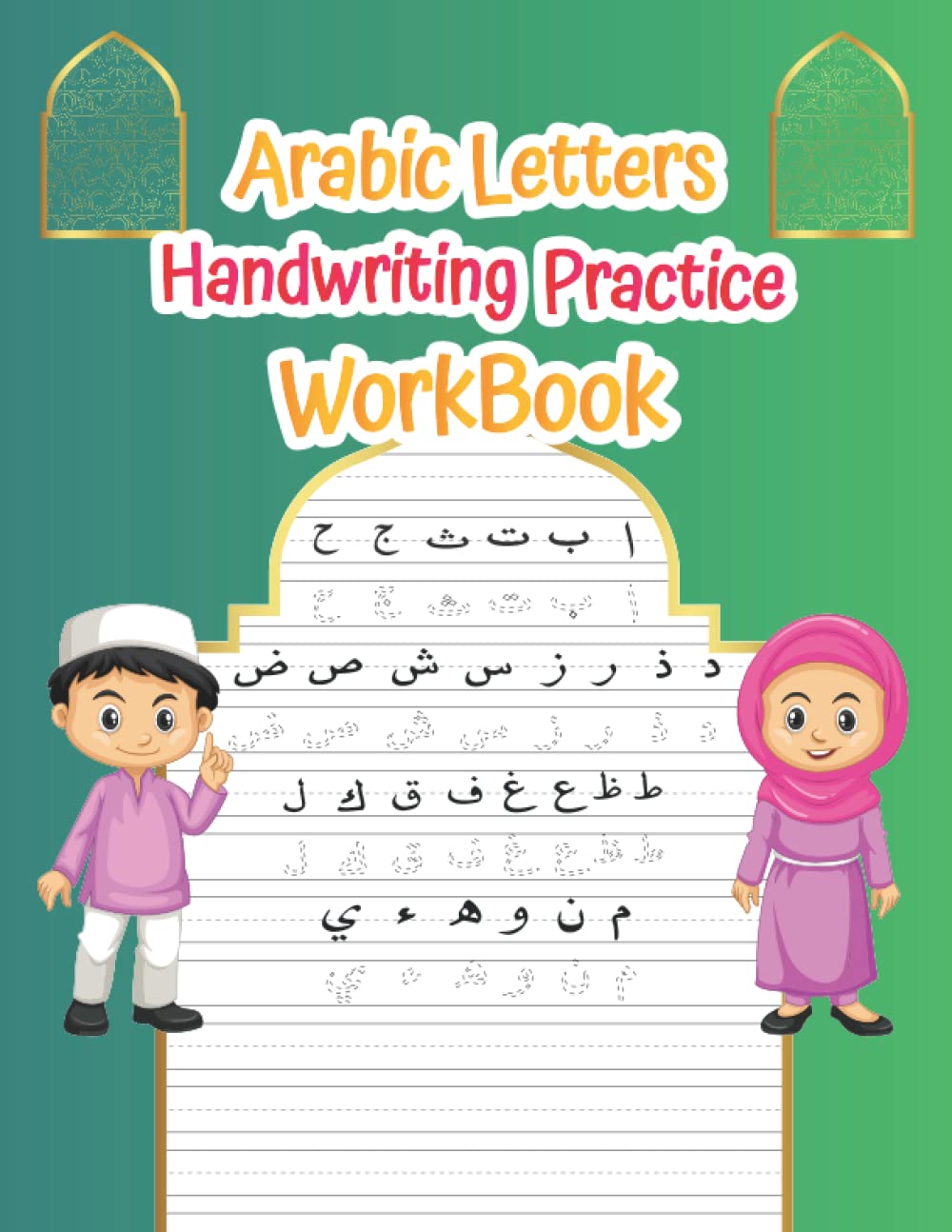 Buy Arabic Letters Handwriting Practice Work Book: Arabic Handwriting ...
