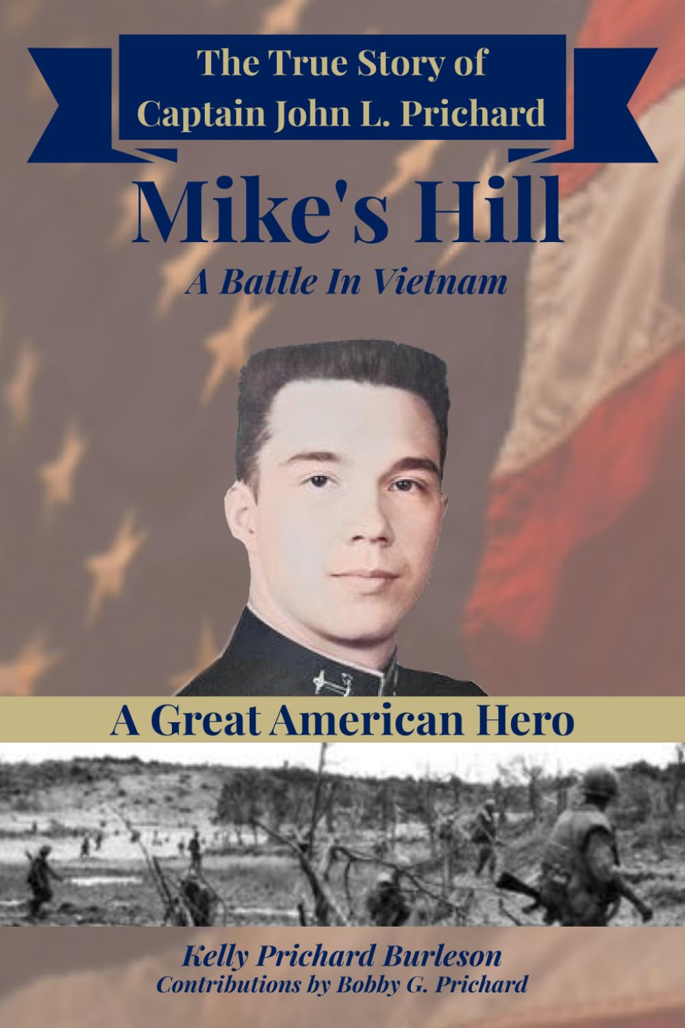 Amazon.com: Mike's Hill: The True Story of Captain John L. Prichard ...