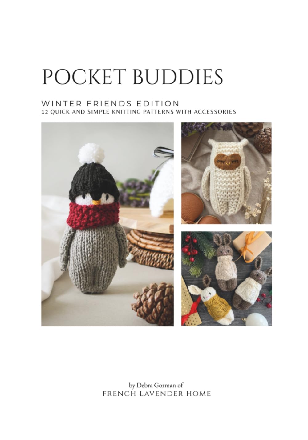 Pocket Buddies - Winter Friends Edition: 12 Quick and Simple Knitting ...