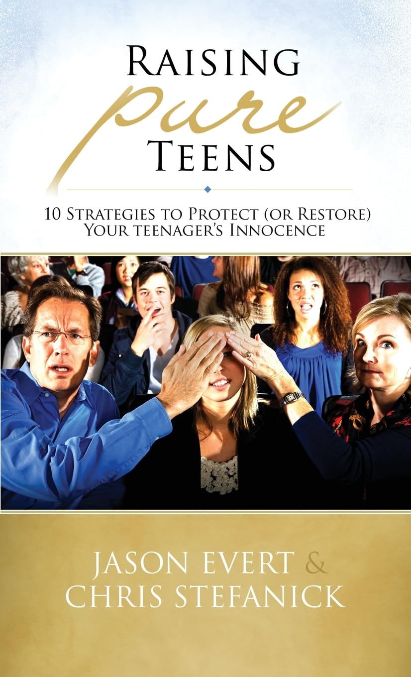Raising Pure Teens: Jason Evert, Chris Stefanick: 9780989490559: Amazon ...
