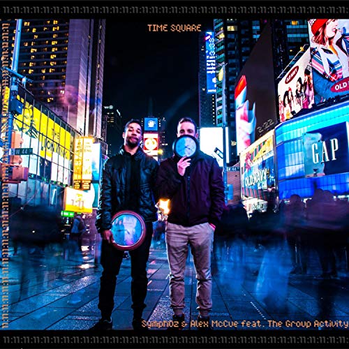 Play Time Square (feat. The Group Activity) by SymphOz & Alex McCue on ...